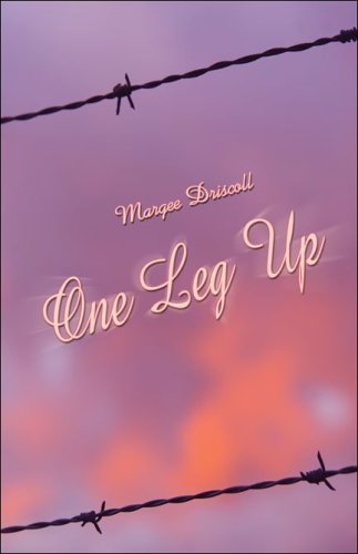 One Leg Up: Driscoll, Margee: 9781413780741: Amazon.com: Books