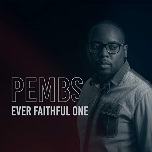 Play Ever Faithful One by Pembs feat. Alison Beck & Tadala Kolawole on ...