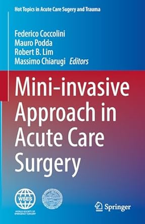 Amazon.com: Mini-invasive Approach in Acute Care Surgery (Hot Topics in ...