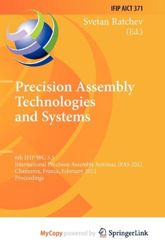 Precision Assembly Technologies and Systems: 6th IFIP WG 5.5 ...
