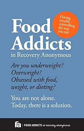 Food Addicts in Recovery Anonymous : Food Addicts in Recovery: Amazon ...