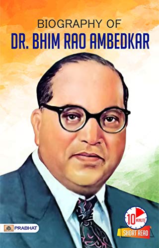 Biography of Dr. Bhim Rao Ambedkar: Inspirational Biographies for ...