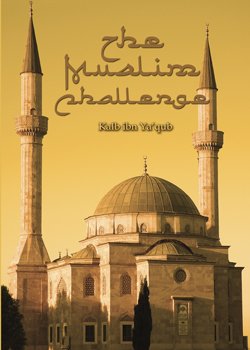 The Muslim Challenge (Kalb ibn Ya'qub): Douglas Jacoby: 9780978803940 ...