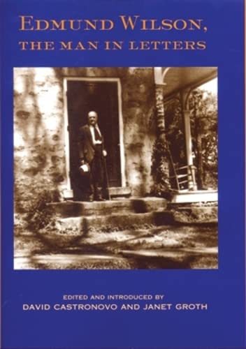 Amazon.com: Edmund Wilson, the Man in Letters: 9780821414200: Wilson ...