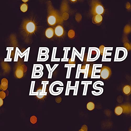 I'm Blinded by the Lights de Glenn Callin en Amazon Music Unlimited