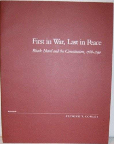 First in War, Last in Peace: Rhode Island and the Constitution 1786 ...