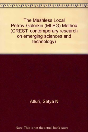 The Meshless Local Petrov-Galerkin (MLPG) Method: Atluri, Satya N ...