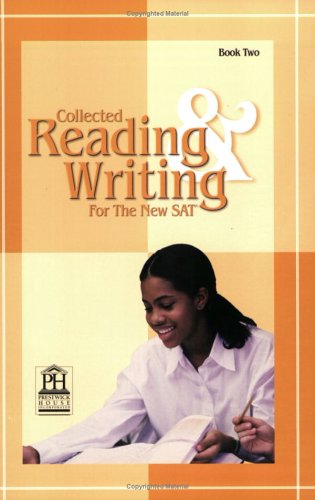 Collected Reading and Writing for the New SAT Book Two: Reed, Daniel A ...
