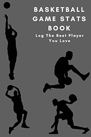 basketball game stats book: Small Size (6" X 9"), 164 Pages (82 Games ...