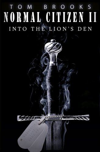 Normal Citizen II: Into The Lion's Den: The Journey Continues: Brooks ...