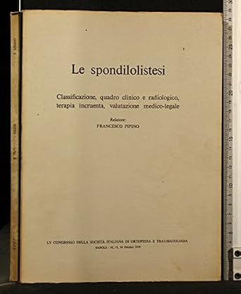 LE SPONDILOLISTESI CLASSIFICAZIONE, QUADRO CLINICO E : Francesco Pipino ...