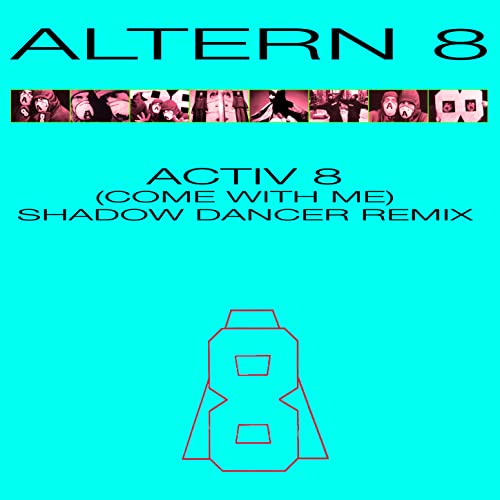 Play Activ 8 (Come with Me) [Shadow Dancer Remix] by Altern 8 on Amazon ...