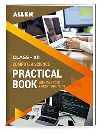 Computer Science Practicals & NCERT Solutions for Class 12 by ALLEN ...