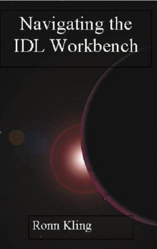 Navigating the IDL Workbench: Ronn Kling: 9780967127040: Amazon.com: Books
