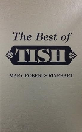 Best of Tish: Mary Roberts Rinehart: 9780848801885: Amazon.com: Books