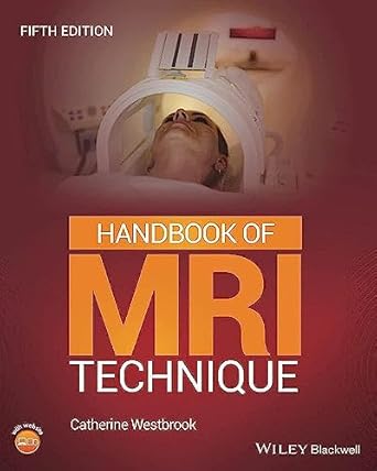 Handbook of MRI Technique: 9781119759331: Medicine & Health Science ...