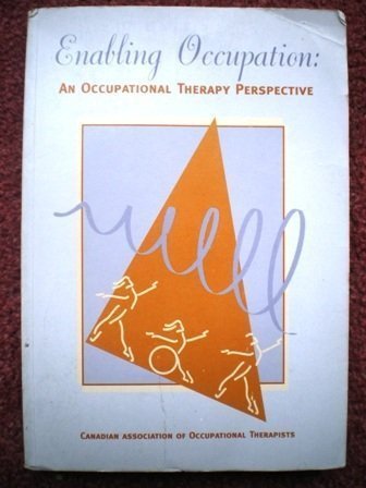 Amazon.co.jp: Enabling Occupation: An Occupational Therapy Perspective : 本