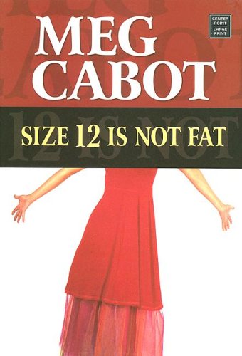 Size 12 Is Not Fat (Heather Wells Mysteries): Cabot, Meg: 9781585477791 ...