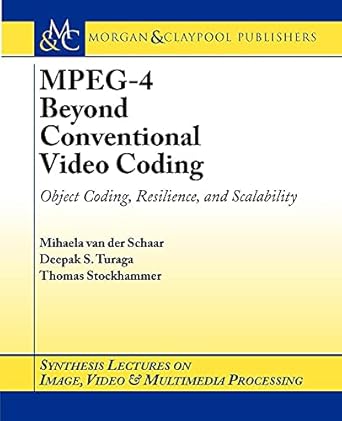 MPEG-4 Beyond Conventional Video Coding: Object Coding, Resilience and Scalability (Synthesis ...