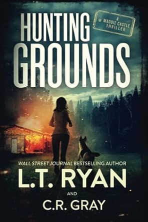 Hunting Grounds (Maddie Castle) : Ryan, L.T., Gray, C.R.: Amazon.in: Books