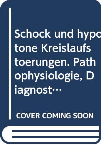Schock und hypotone Kreislaufstörungen: Pathophysiologie - Diagnostik ...