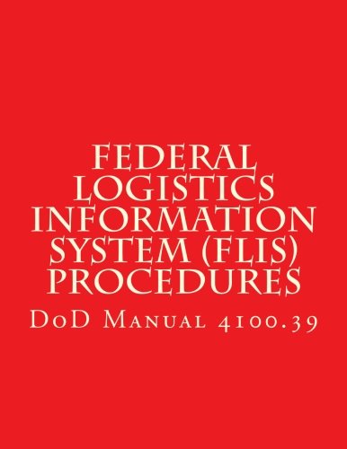 Federal Logistics Information System (FLIS) Procedures: DoD Manual 4100 ...