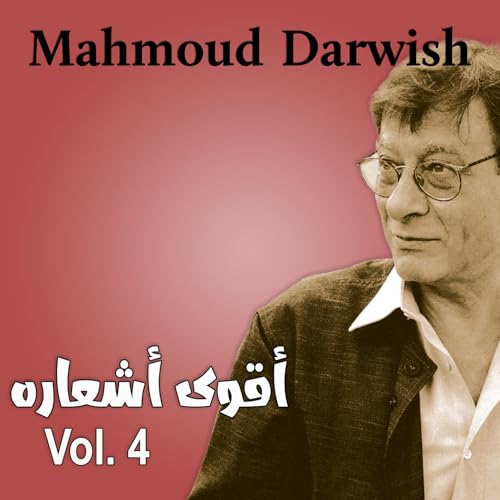 Play Best of,Vol. 4 by Mahmoud Darwish on Amazon Music Unlimited