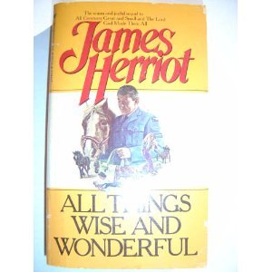ALL THINGS WISE AND WONDERFUL: Herriot, James: 9780553254464: Amazon ...