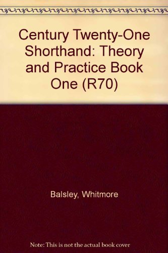 Century Twenty-One Shorthand: Theory and Practice Book One (R70 ...