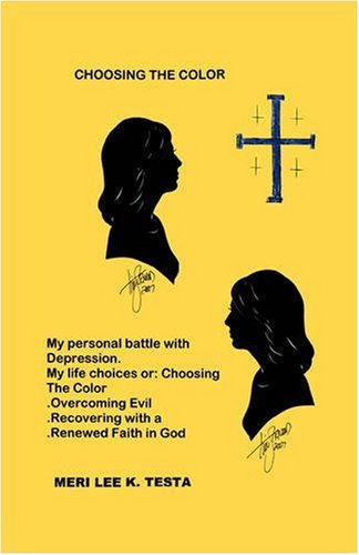 Choosing the Color: Testa, Meri Lee K.: 9781432710248: Amazon.com: Books
