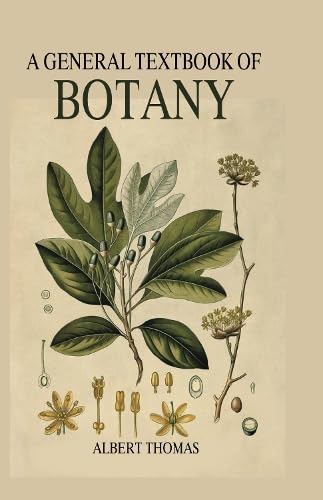 A General Textbook of Botany: 9781915230737: Books - Amazon.ca