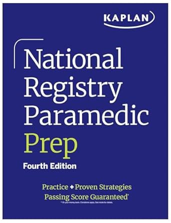 National Registry Paramedic Prep: Practice + Proven Strategies (Kaplan ...