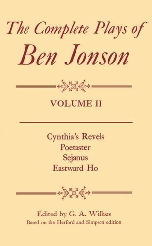 The Complete Plays of Ben Jonson: Volume 2 (v. 2) by Ben Jonson (1981 ...