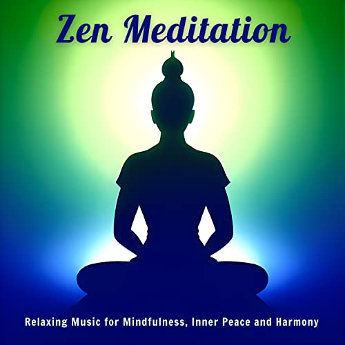 Play Zen Meditation: Relaxing Music for Mindfulness, Inner Peace and ...
