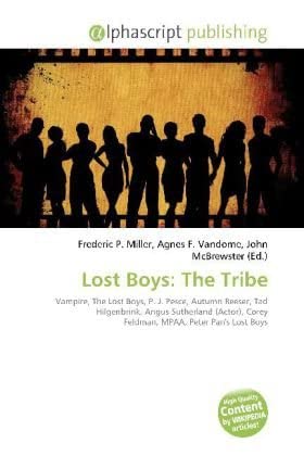 Lost Boys: The Tribe: Vampire, The Lost Boys, P. J. Pesce, Autumn ...