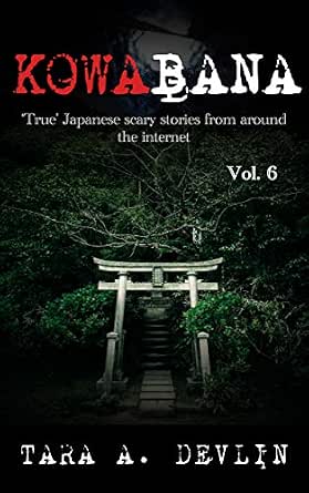 Kowabana: 'True' Japanese scary stories from around the internet ...