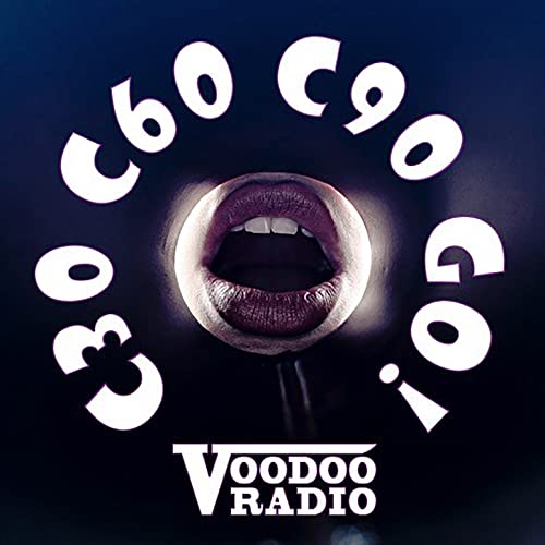 Amazon.co.jp: C30 C60 C90 Go : VOODOO RADIO: デジタルミュージック