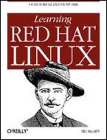 Learning Red Hat LINUX: Guide to Red Hat LINUX for New Users: McCarty ...