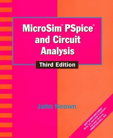Microsim Pspice and Circuit Analysis: Keown, John: 9780132354585 ...