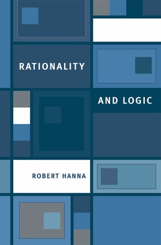 Rationality And Logic (A Bradford Book): Hanna, Robert: 9780262083492 ...