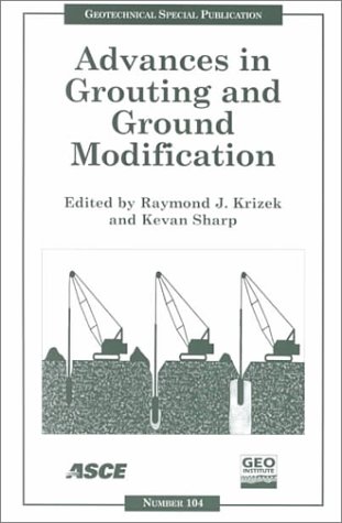 Advances in Grouting and Ground Modification: Proceedings of Sessions ...