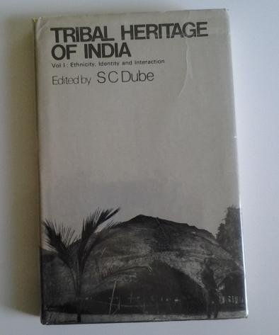 Ethnicity, Identity and Interaction (v. 1) (Tribal Heritage of India ...