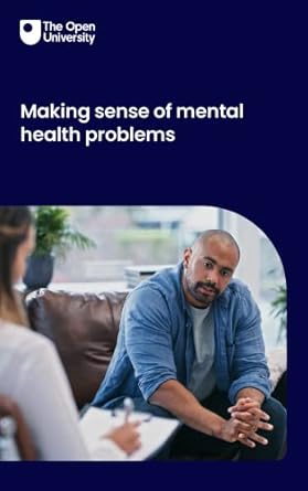 Making sense of mental health problems eBook : The Open University ...