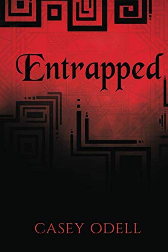 Entrapped: (Cursed Magic Series, Book Three): Odell, Casey ...