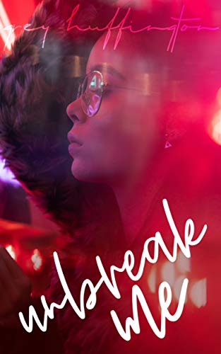 Unbreak Me (Gradually Yours Book 1) eBook : Huffington , Grey, Russum ...