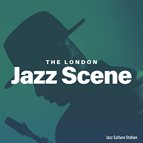 Amazon.com: The London Jazz Scene : Jazz Culture Station: Digital Music