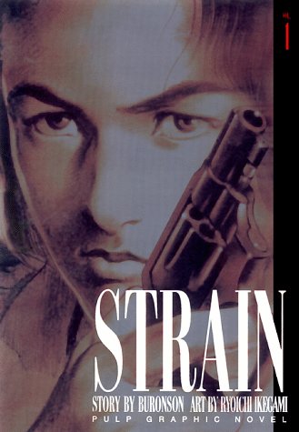Amazon | Strain, Vol. 1 | Buronson, Ikegami, Ryoichi | Science Fiction