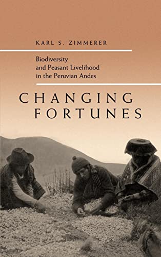 Changing Fortunes: Biodiversity and Peasant Livelihood in the Peruvian ...