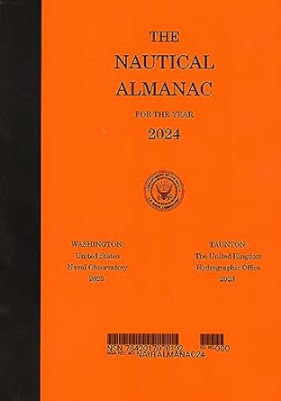 Nautical Almanac 2024 (Nautical Almanac For the Year): Government ...