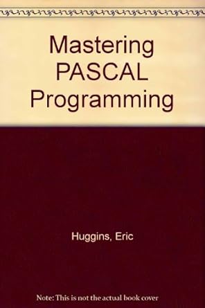Mastering PASCAL Programming : Huggins, Eric: Amazon.in: Books